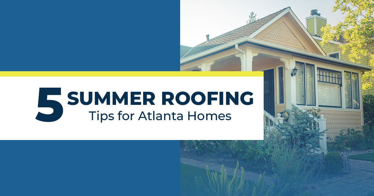 Top 5 Summer Roofing Tips for Atlanta Homes | Pro Roofing